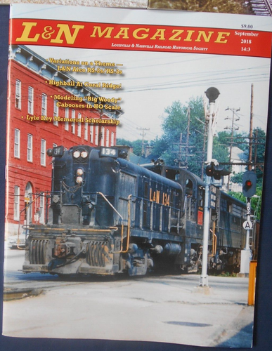 L&N Magazine SEPTEMBER 2018 Volume # 14 Issue # 3 LOUISVILLE ...