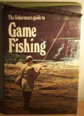 Fisherman's Guide to Game Fishing-Eric Shults | eBay UK