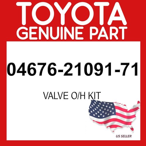 TOYOTA GENUINE OEM 04676-21091-71 VALVE O/H KIT 046762109171 | eBay