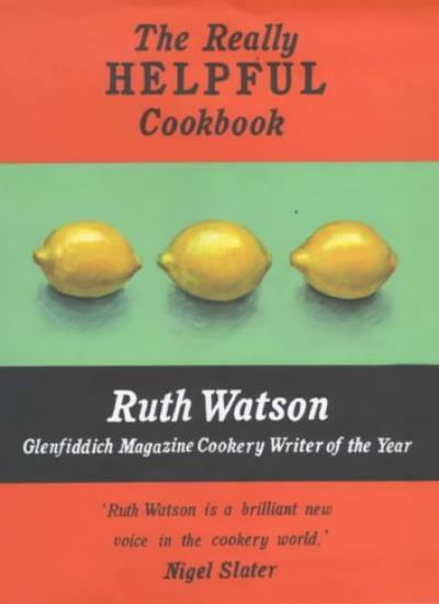 The Really Helpful Cookbook By Ruth Watson. 9780091877989 | eBay
