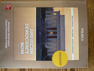 Clovis community CollegeTextbook: American Democracy Now. Sixth Edition ...