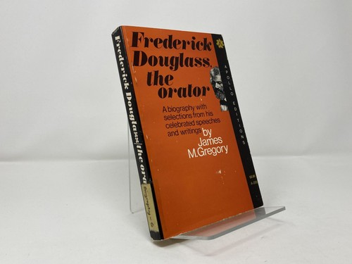 Frederick Douglass the orator by James M Gregory First 1st Edition VG ...