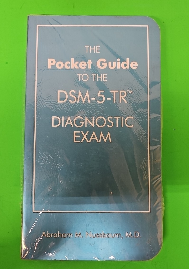 The Pocket Guide to the DSM-5-TR Diagnostic Exam by Abraham M. Nussbaum ...
