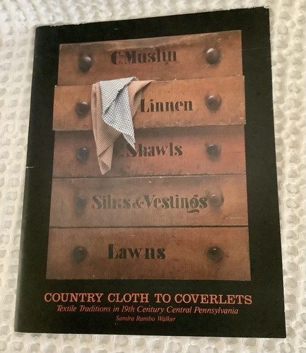 SC Book Country Cloth To Coverlets 1981 Sandra Rambo Walker History ...