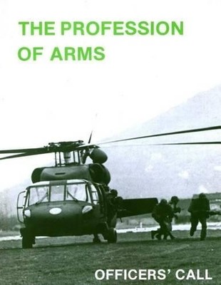 Center of Military History United States The Profession of Arms (Poche ...