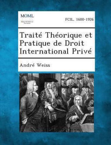 Traite Theorique et Pratique de Droit International Prive by André ...