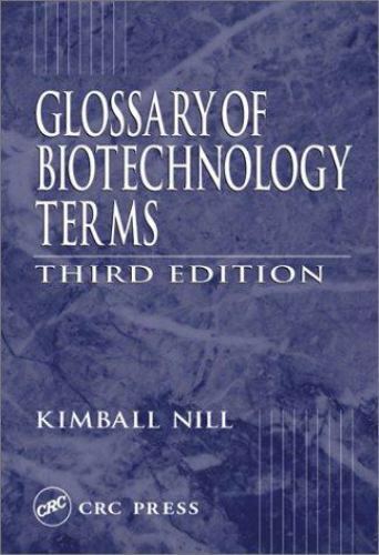 Glossary of Biotechnology Terms by Kimball R. Nill (2002, Hardcover ...