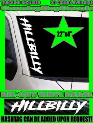 HILLBILLY Windshield Vertical VINYL DECAL Sticker Car TRUCK Diesel ...