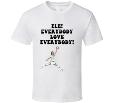 Ele! Everybody Love Everybody Semi Pro Movie Quote Moon T Shirt | eBay