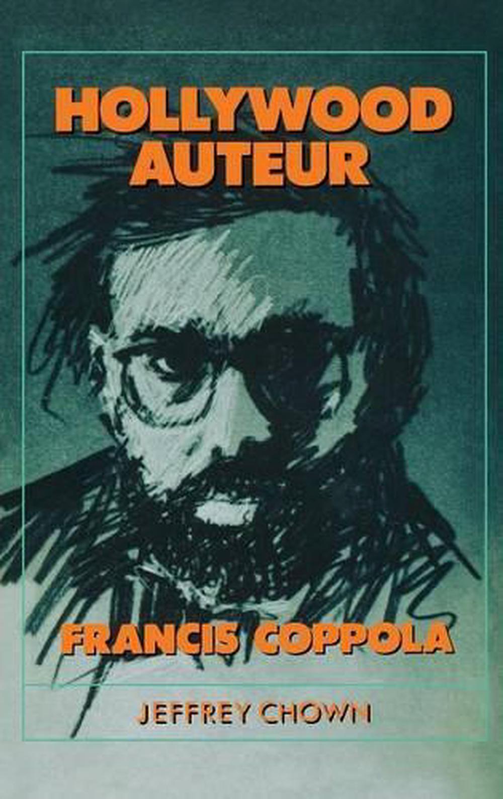 Hollywood Auteur: Francis Coppola by Jeffrey Chown (English) Hardcover ...