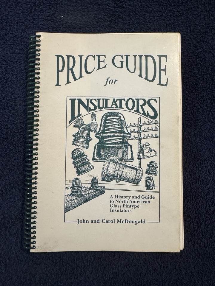 Lot of 3 HISTORY & PRICE GUIDE TO GLASS INSULATORS JOHN & CAROL ...