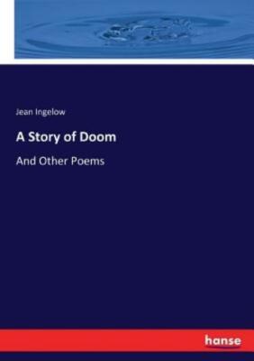 A Story Of Doom: And Other Poems 9783744713092| eBay