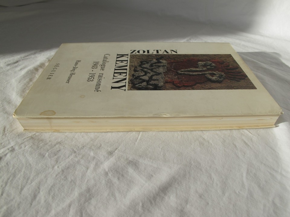Zoltan Kemeny : Catalogue Raisonne 1943 - 1953 Hans Jorg Heusser ...