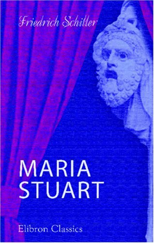 MARIA STUART (GERMAN EDITION) By Friedrich Schiller **BRAND NEW ...