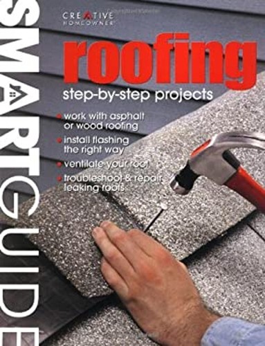 Roofing : Step-by-Step Projects Paperback Creative Homeowner Edit ...