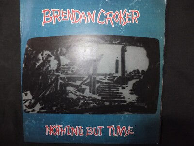 VINYL 45 TOURS BRENDAN CROKER / NOTHING BUT TIME / | eBay