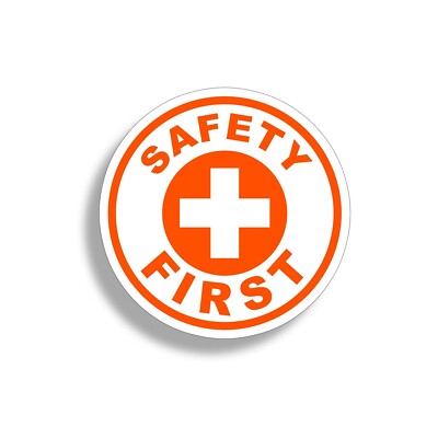 Safety First Sticker Orange Vinyl Circle Safe Aid 1st OSHA Emergency 4 ...