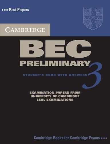 BEC Practice Tests Ser.: Cambridge Bec Preliminary 3 Self Study Pack by ...