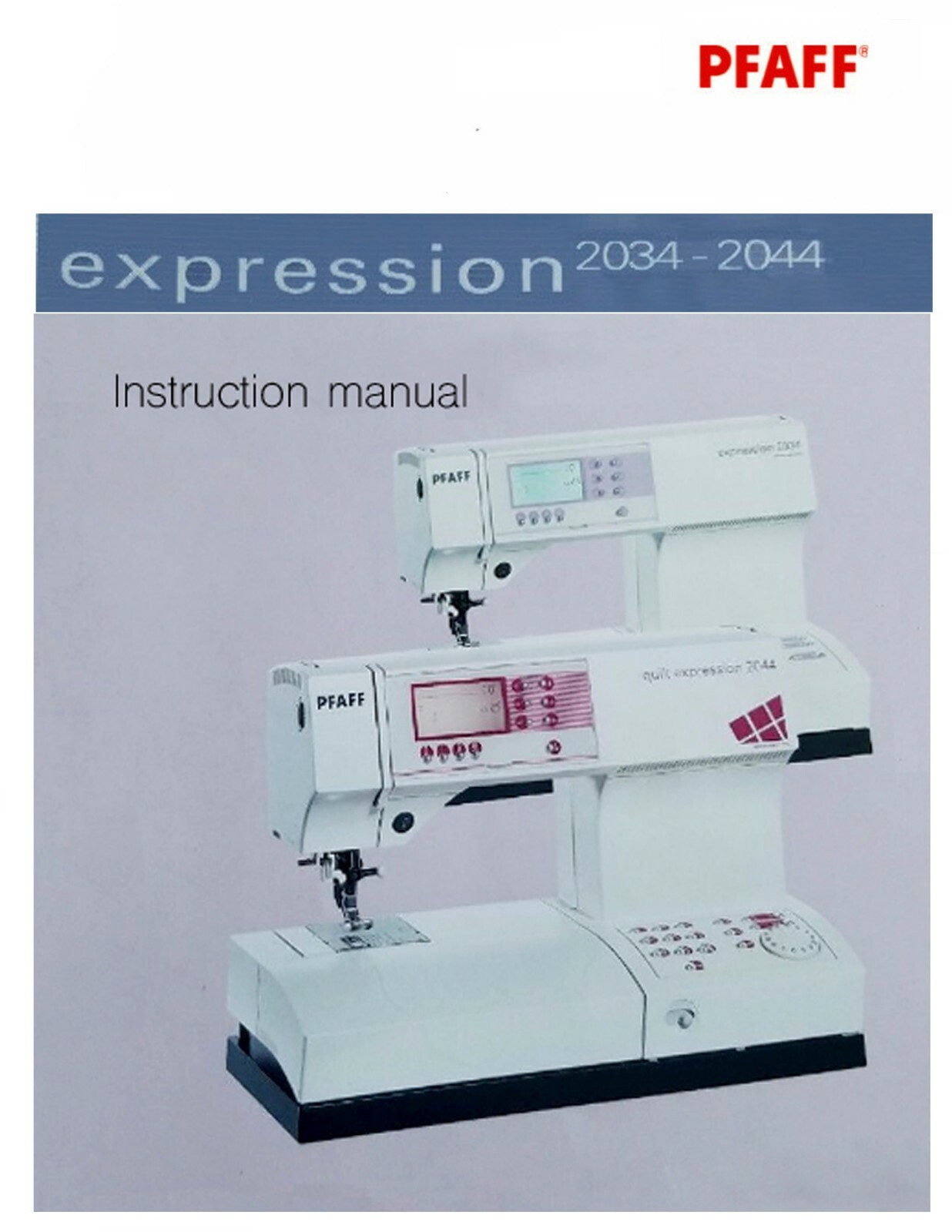 On CD * PFAFF 2034 2044 Expression INSTRUCTION Book / OPERATING MANUAL ...