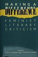 Making a Difference: Feminist Literary Criticism by Gayle Greene and ...