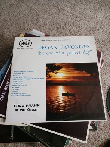 ORGAN FAVORITES The End Of A Perfect Day LP Vinyl Record 12" FRED FRANK ...