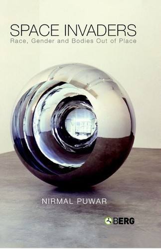NEW BOOK Space invaders: race, gender a by Puwar,Nirmal (2010 ...