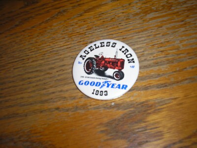 Vintage 2 1/4" Goodyear 1993 Ageless Iron IH McCormick Pin Button Free ...