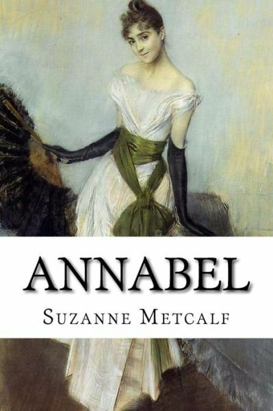 Annabel : (Illustrated) by Suzanne Metcalf and L. Baum (2017, Trade ...