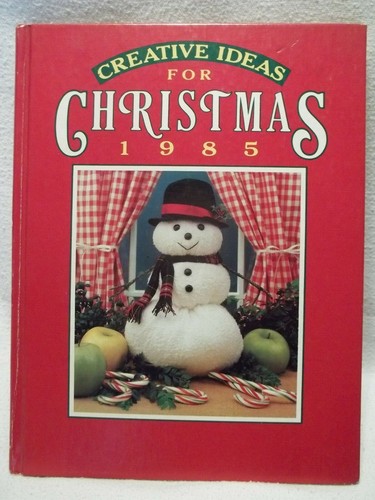 Crafts Family Creative Ideas for Christmas Patterns 1985 Vintage Recipe ...