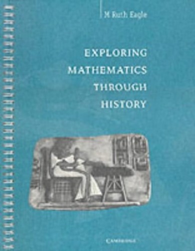 Exploring Mathematics through History by Eagle, Ruth Paperback ...