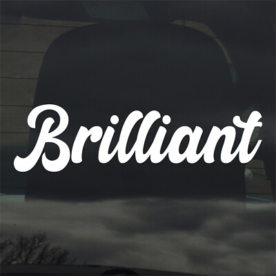 Brilliant Sticker Decal - Cute Fun Inspired - Tumbler Phone Laptop Car ...