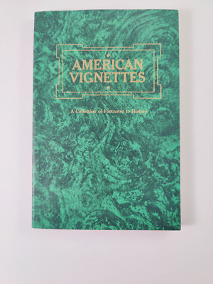 American Vignettes History Paperback Book by John I White TravelVision ...