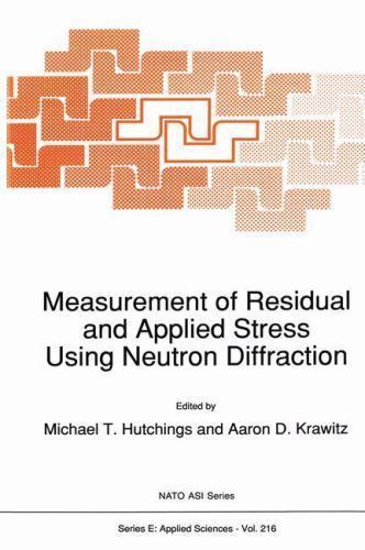 NATO Science Series E: Ser.: Measurement of Residual and Applied Stress ...