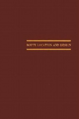Route Location and Design by Hickerson, Thomas F. 9780070286801| eBay