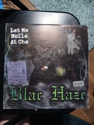 "Let Me Holla At Cha" Blac Haze | eBay
