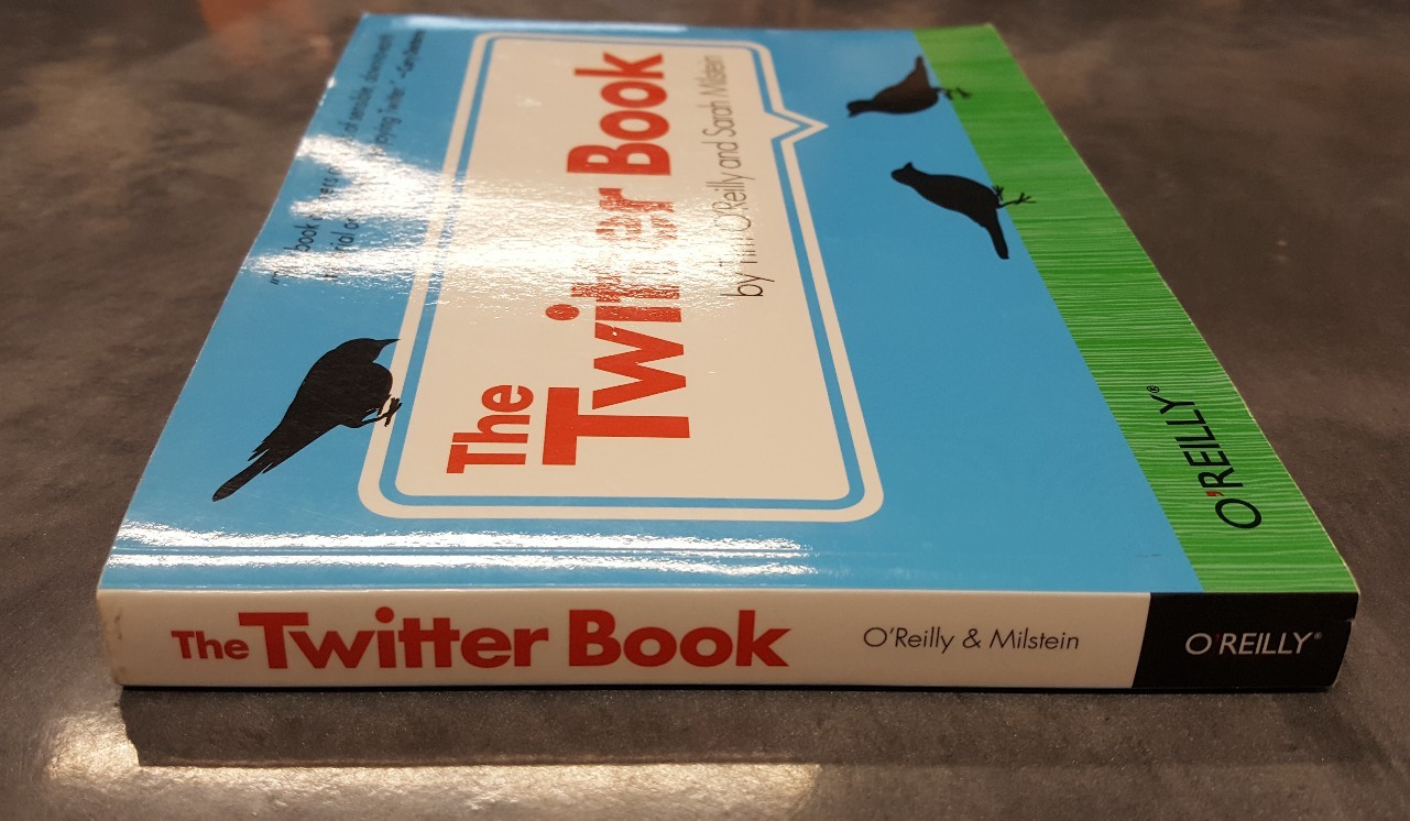 The Twitter Book by Tim O'Reilly and Sarah Milstein Learn Social Media ...