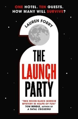 Lauren Forry The Launch Party (Poche) | eBay