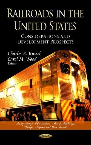 Railroads in the United States : Considerations and Development ...
