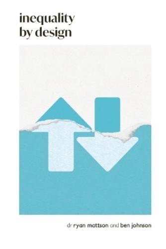 Ben Johnson MD Ryan Mattson PhD Inequality by Design (Paperback) | eBay UK