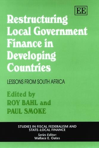 Roy Bahl Restructuring Local Government Finance in Develo (Hardback ...
