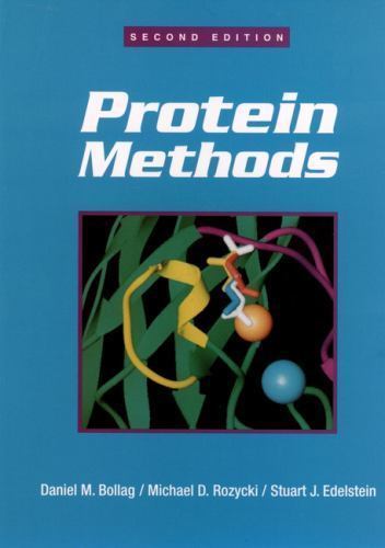 Protein Methods by Michael D. Rozycki, Stuart J. Edelstein and Daniel M ...
