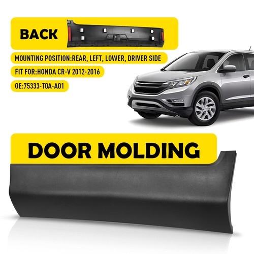Rear Left Door Lower Molding Garnish For 2012-2016 Honda CR-V 75332-T0A ...