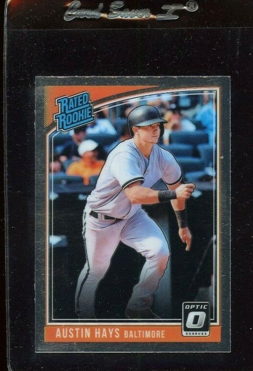2018 DONRUSS OPTIC RATED ROOKIE #58 AUSTIN HAYS ROOKIE RC BALTIMORE ...