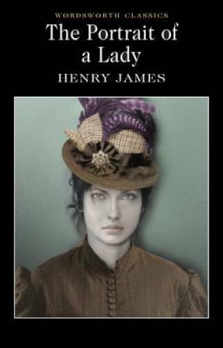 Portrait of a Lady (Wordsworth Classics) - Paperback By Henry James ...