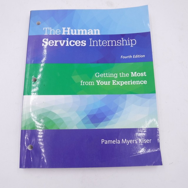 The Human Services Internship : Getting the Most from Your Experience ...