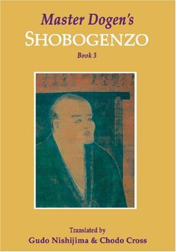 Master Dogen's Shobogenzo, Book 3 by Gudo Nishijima and Chodo Cross ...