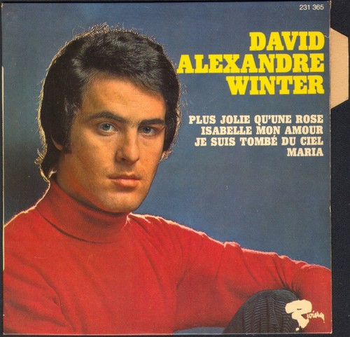 DAVID ALEXANDRE WINTER PLUS JOLIE QU’UNE ROSE 45T EP BIEM RIVIERA 231. ...