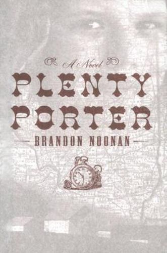Plenty Porter by Brandon Noonan (2006, Hardcover) - NEW 9780810959965| eBay