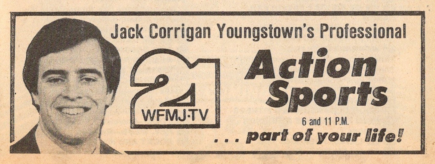 1979 WFMJ YOUNGSTOWN,OHIO TV NEWS AD JACK CORRIGAN SPORTS REPORTER | eBay