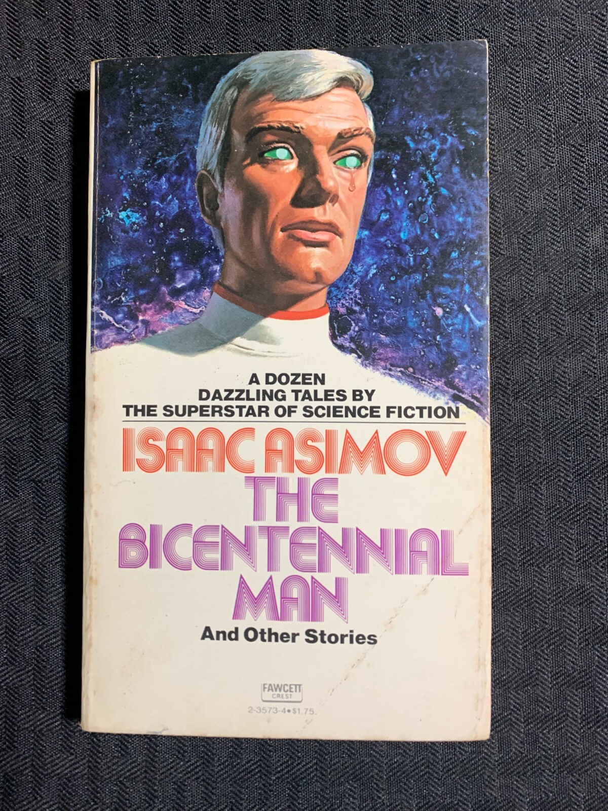 1976 THE BICENTENNIAL MAN by Isaac Asimov VG+ 4.5 1st Fawcett Creast ...
